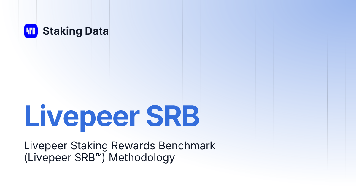 Livepeer SRB | Staking Data